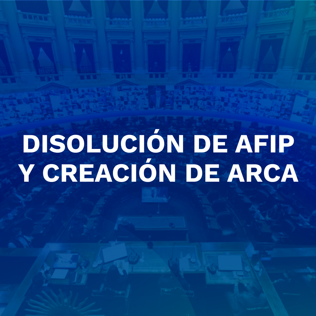 Disolución de AFIP y creación de ARCA